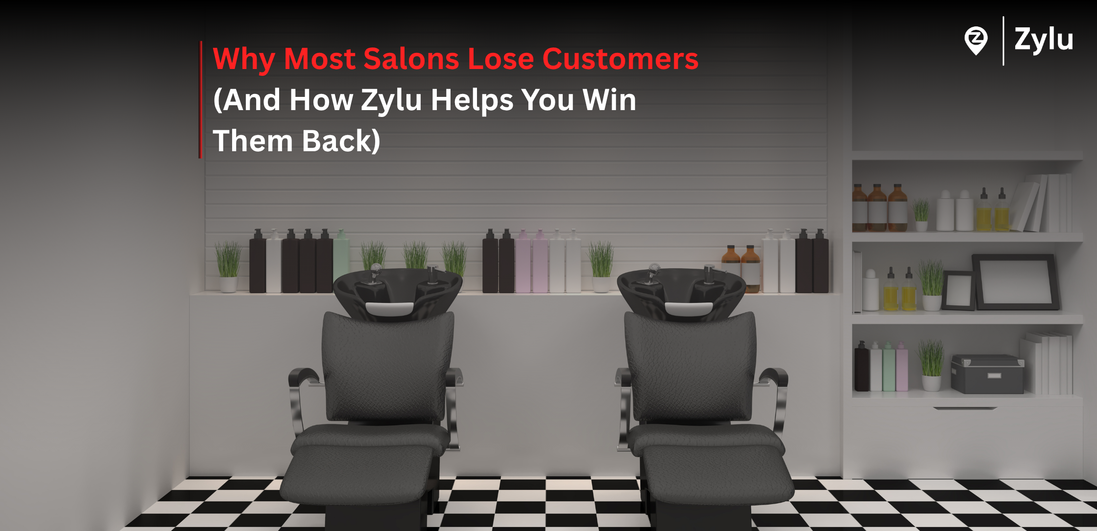 Why Most Salons Lose Customers - Helps You Win Them Back - Zylu