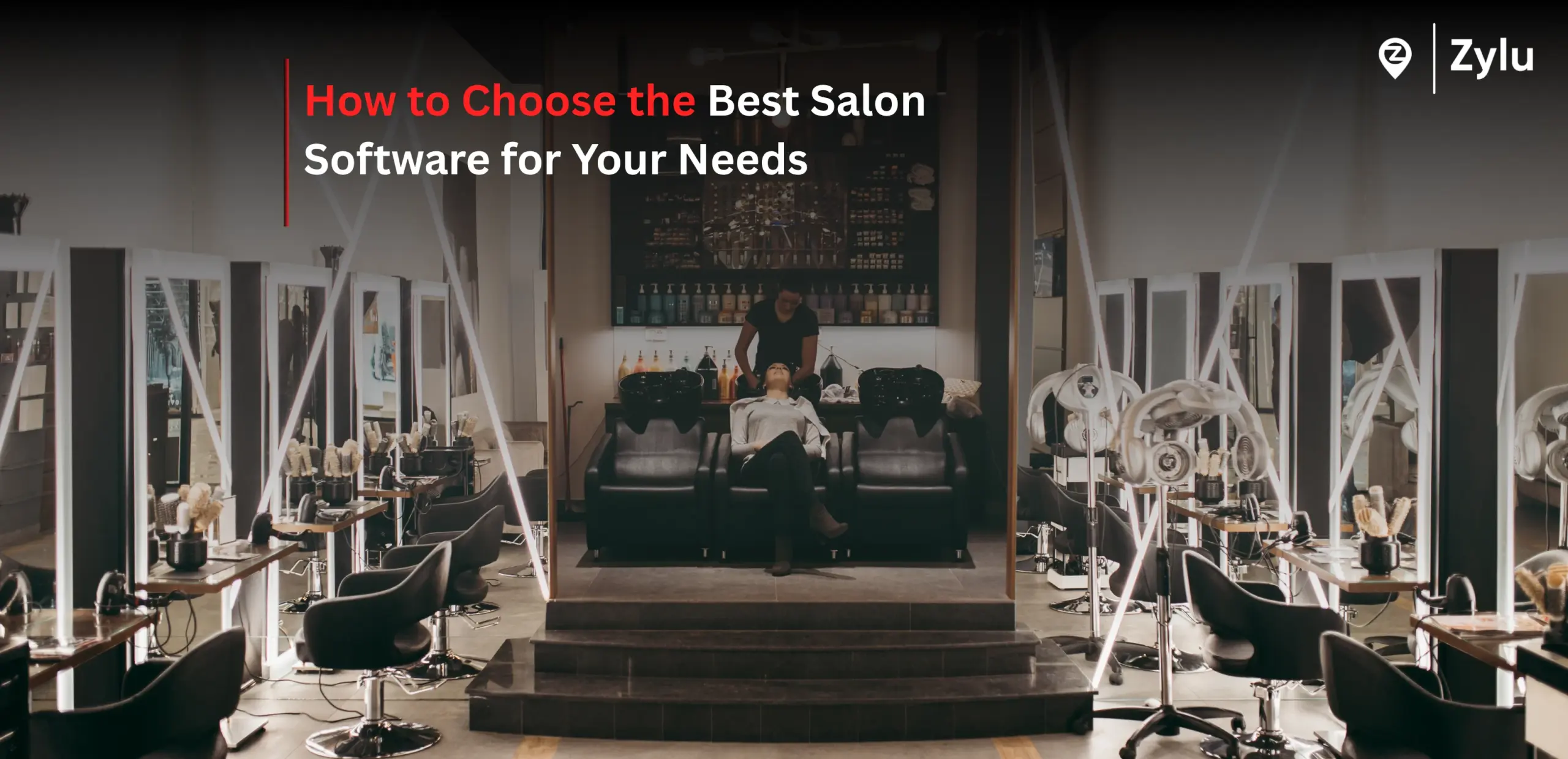 How to Choose the Best Salon Software for Your Needs - Zylu
