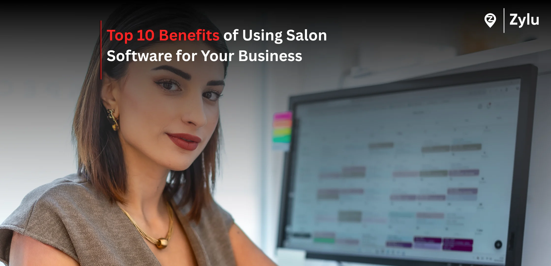 Top 10 Benefits of Using Salon Software for Your Business - Zylu