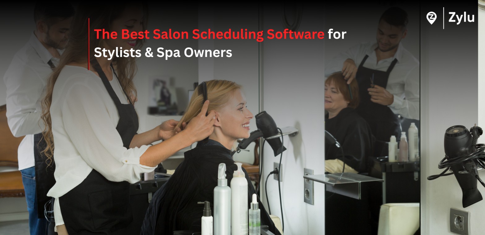 Best Salon Scheduling Software for Stylists & Spa Owners - Zylu