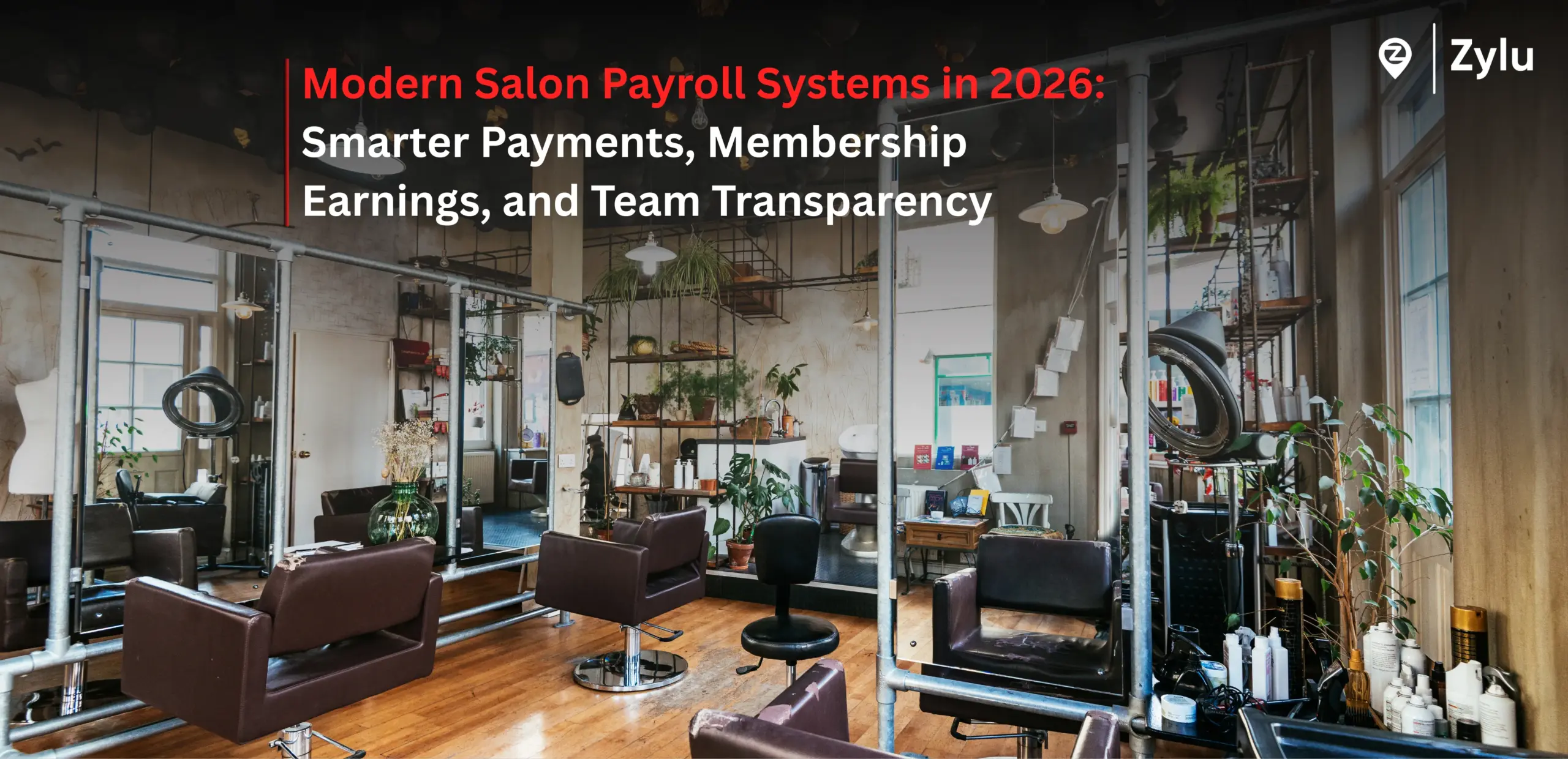 Modern Salon Payroll Systems 2026 | Salon Software Guide - Zylu